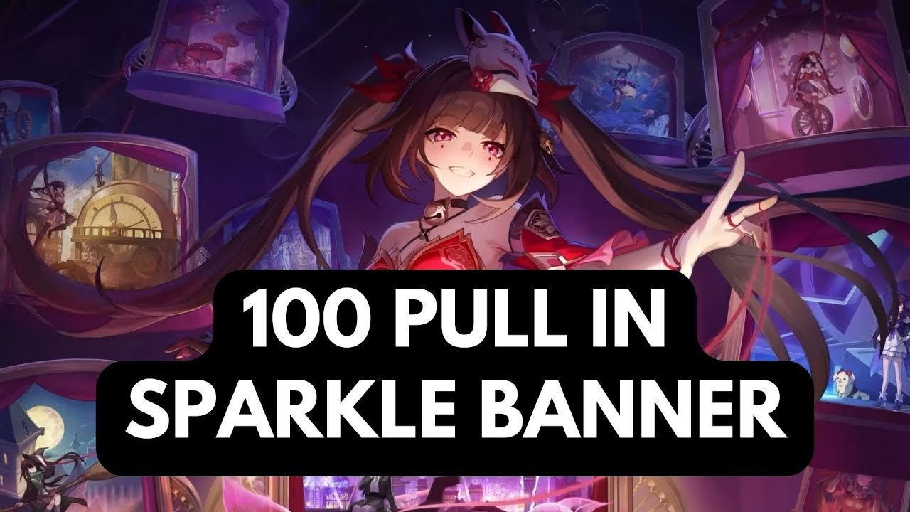 Sparkle / Hanabi Banner — 100 PULL (Honkai Star Rail) - YouTube