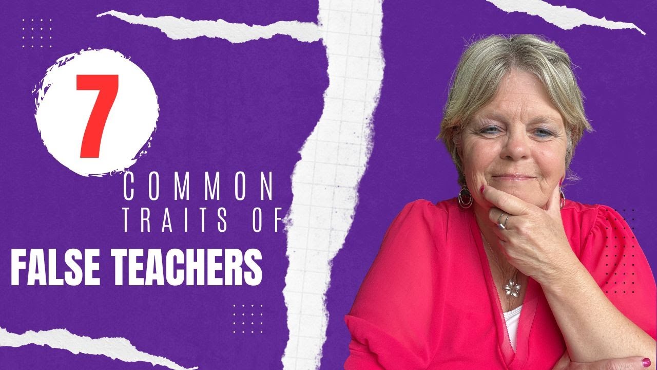 7 Common Traits of False Teachers - YouTube