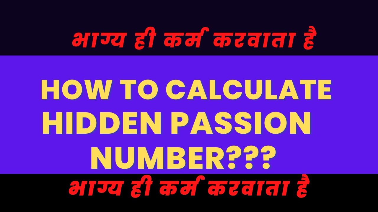 How to calculate Hidden Passion Number??? #numerology # ...