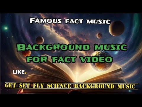 Getset fly science free background music | history of time extended ...
