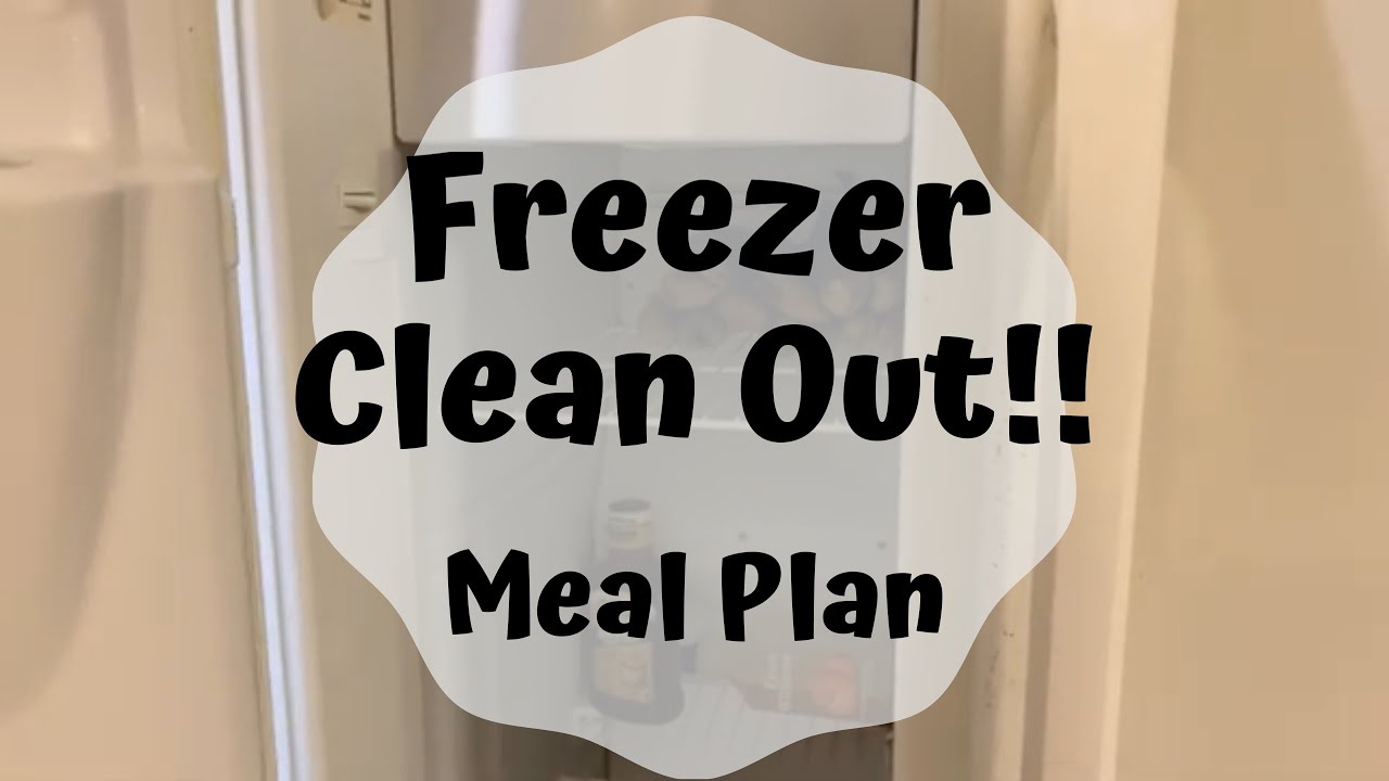 Freezer Clean Out || MEAL PLAN - YouTube