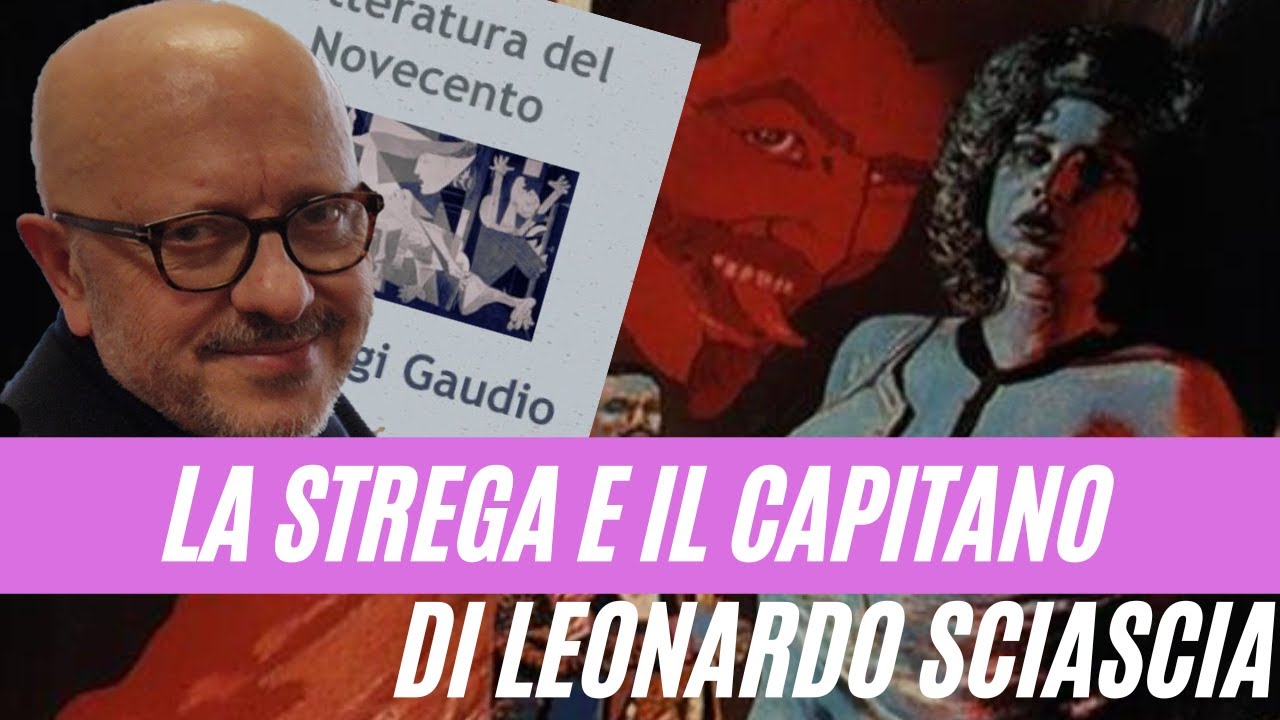 La strega e il capitano di Leonardo Sciascia - YouTube