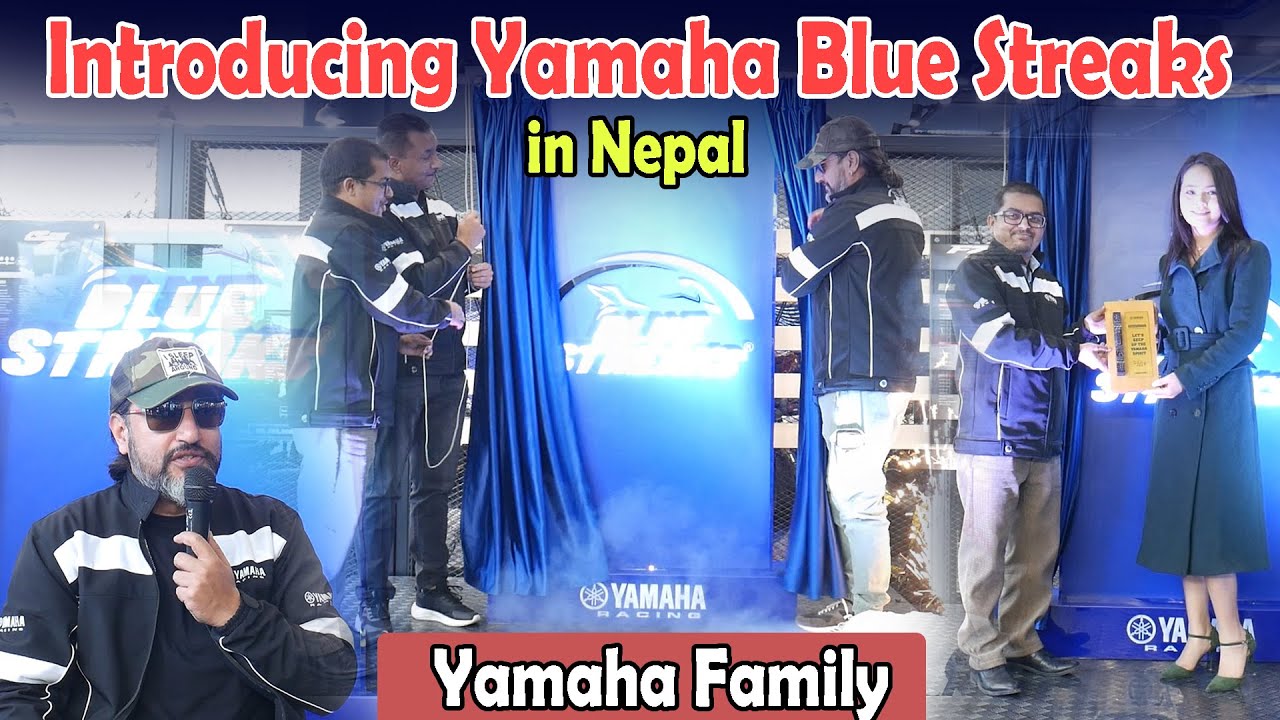 Introducing Yamaha Blue Streaks in Nepal 2023 || Yamaha Family || Jankari Kendra || - YouTube