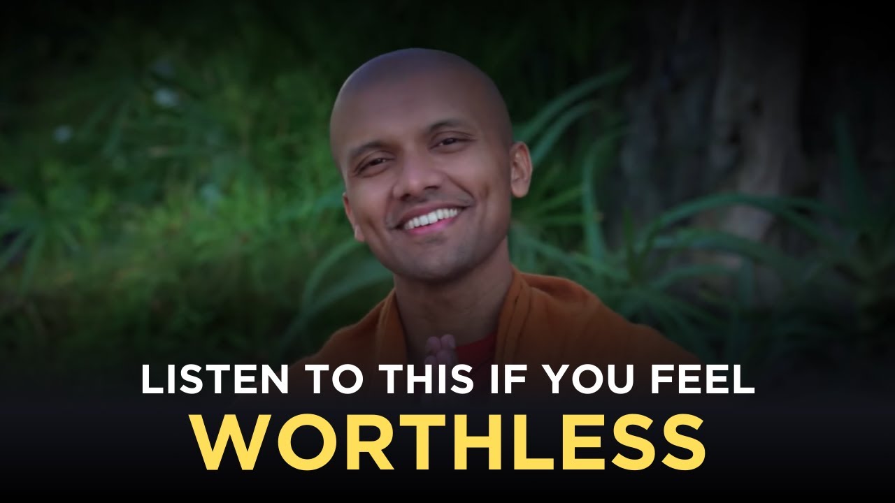 Feeling Worthless? Watch This! | Buddhism In English - YouTube