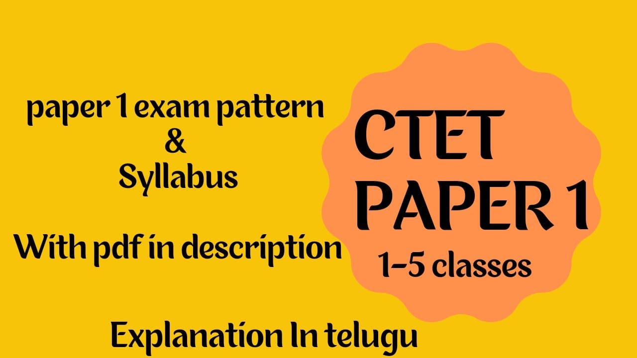 1 #CTET EXAMINATION PATTERN & #SYLLABUS 2024 #Paper 1 #Explained in ...