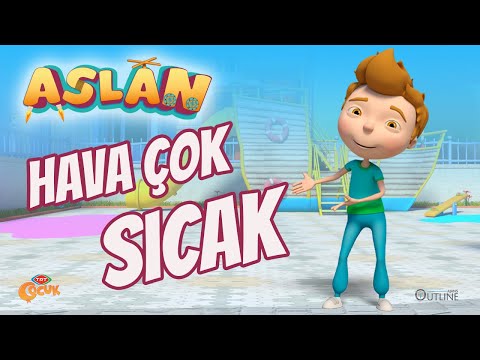 ASLAN 1.Bölüm || Hava Çok Sıcak