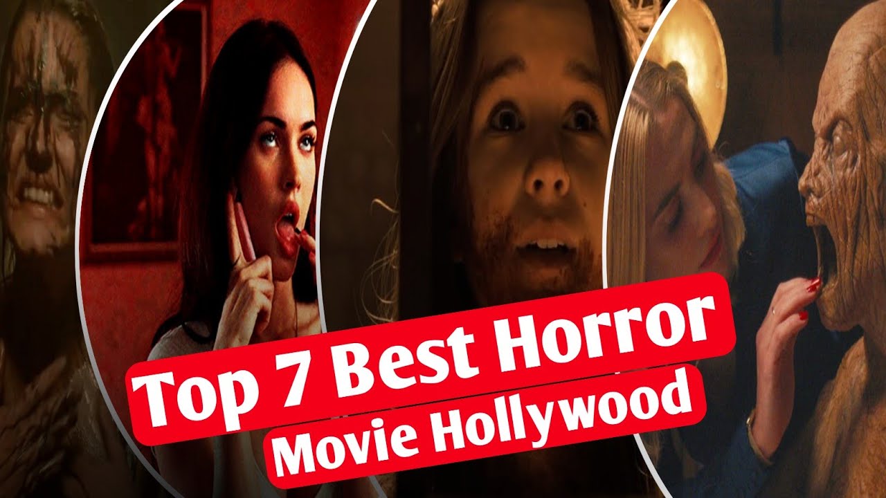 TOP 7 BEST HORROR HOLLYWOOD MOVIE | #hollywood |#moviesreviewott - YouTube