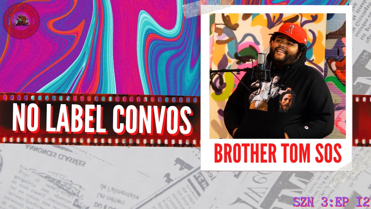 A ‘No Label Convo’ w Brother Tom SOS | Interview | No Label the Podcast ...