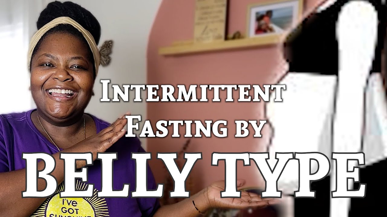 Weight Loss: INTERMITTENT FASTING BY BELLY TYPE - YouTube