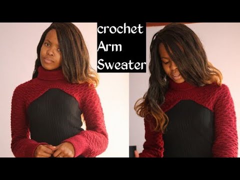 Crochet Arm Sweater Tutorial | Turtleneck beginner-friendly - YouTube