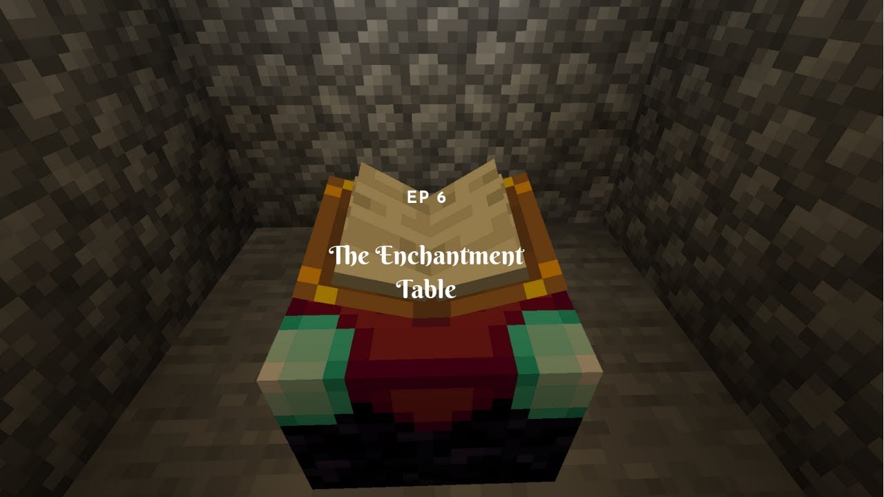 The Enchantment Table! Minecraft Let's Play Ep 6 - YouTube