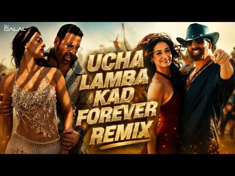 Ucha Lamba Kad Forever | Troll/Club Remix | DJ Dalal | Welcome to the Jungle | Akshay K | Disha P