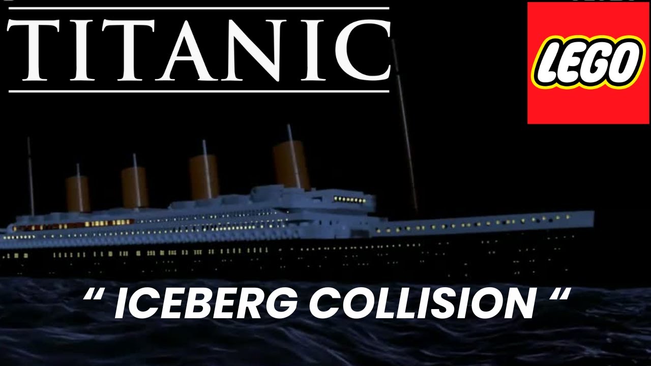 LEGO TITANIC "ICEBERG COLLISION" SCENE [LEGO TITANIC MOVIE] - YouTube
