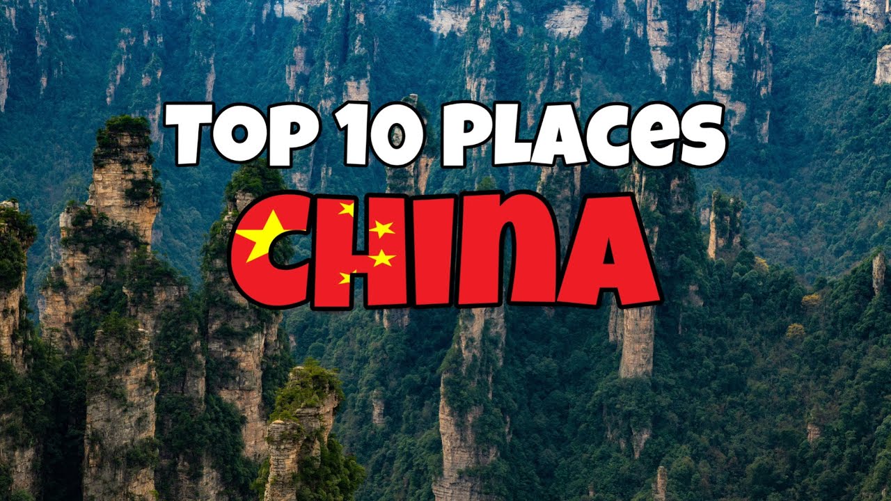 Top 10 Best Places to Visit in China | Travel Guide 2024 - YouTube