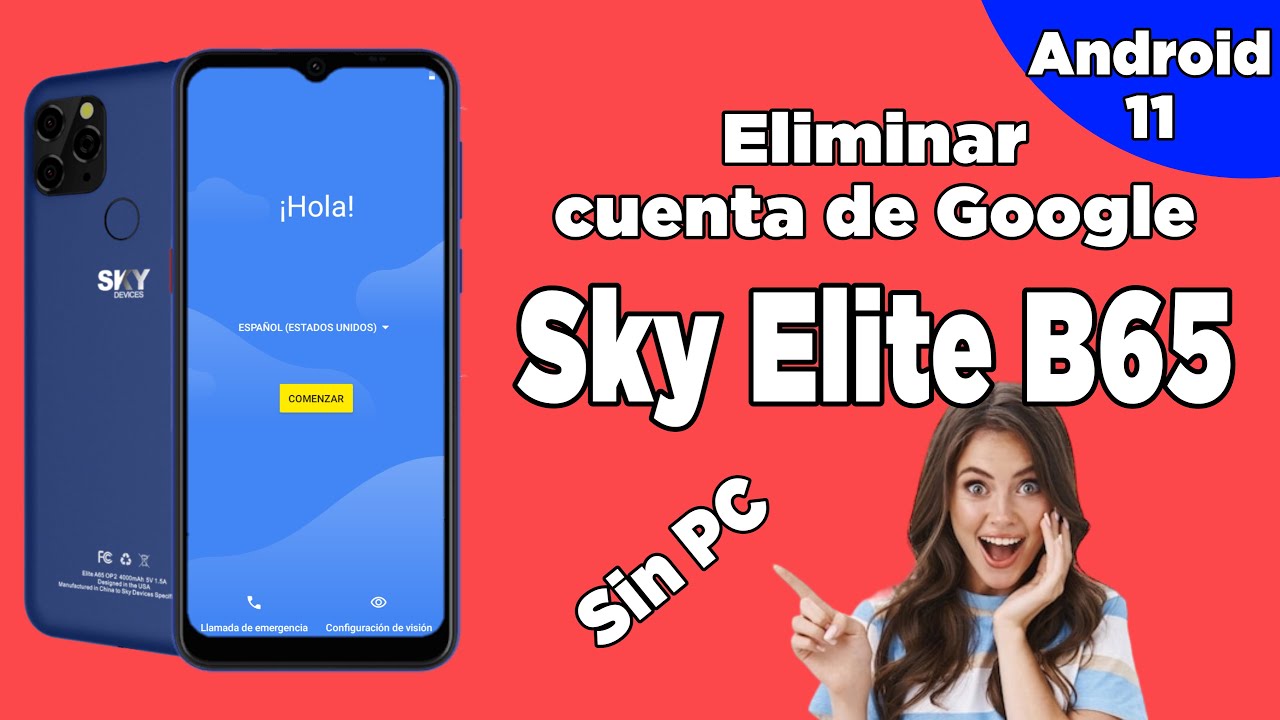 ELIMINAR CUENTA DE GOOGLE SKY B65 SIN PC ANDROID 11 QUITAR FRP 2025 - YouTube