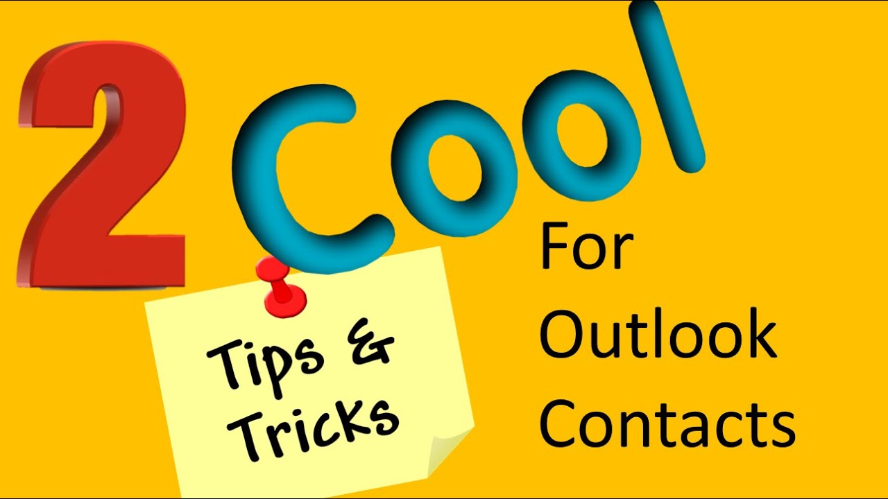Two cool features in MS Outlook Contacts - YouTube