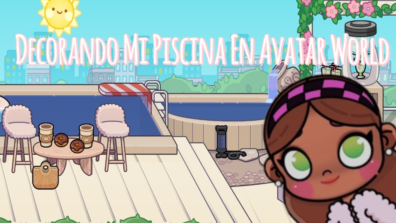 DECORANDO LA PISCINA DE MI MANSION En Avatar World !! - YouTube