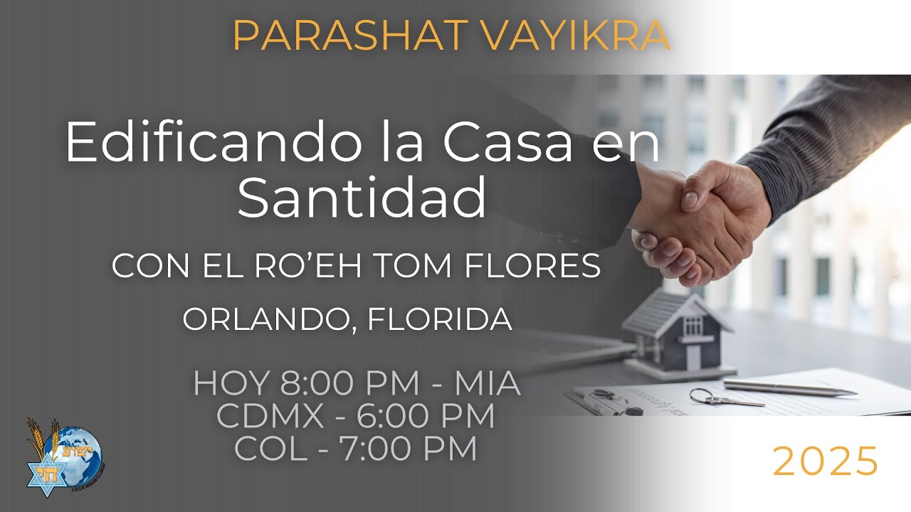 Parashat Vayikra por Ro'eh Tom Flores - Edificando la Casa en Santidad - YouTube