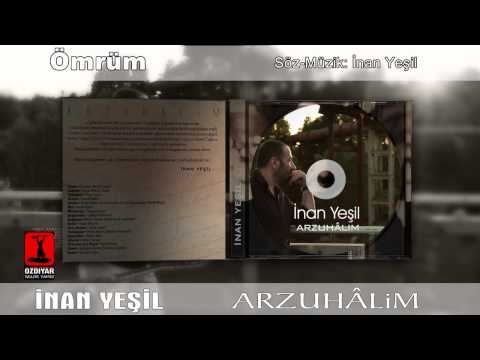 İnan Yeşil - Ömrüm