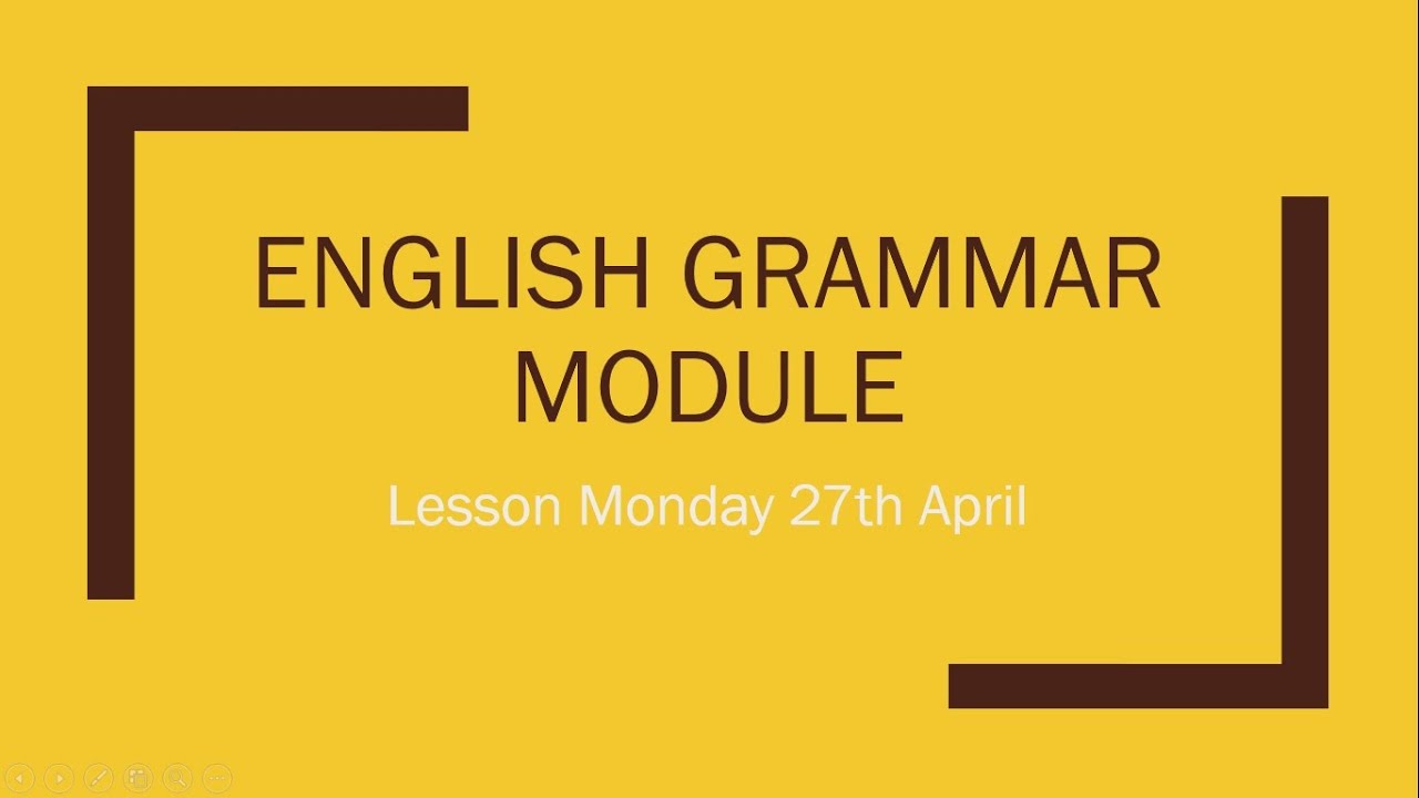 Grammar Module | Group 3 - Lesson 27th April - YouTube