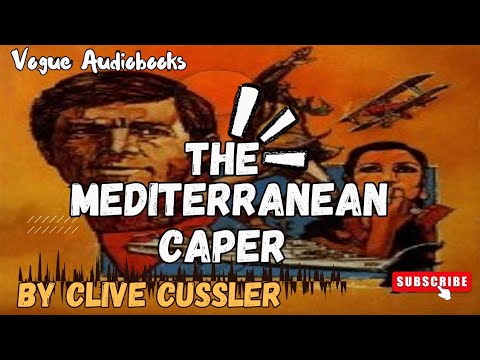 Dive into Adventure: The Mediterranean Caper Audiobook by Clive Cussler ...