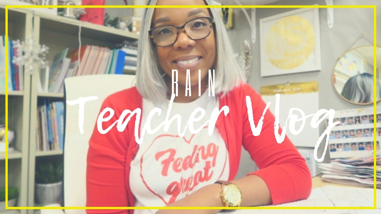 Teacher Vlog Episode 3.20 | Rain - YouTube