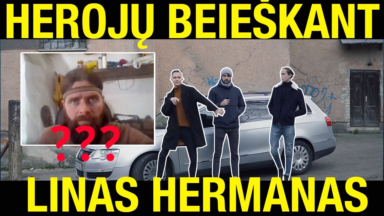 Herojų Beieškant: Linas Hermanas - YouTube