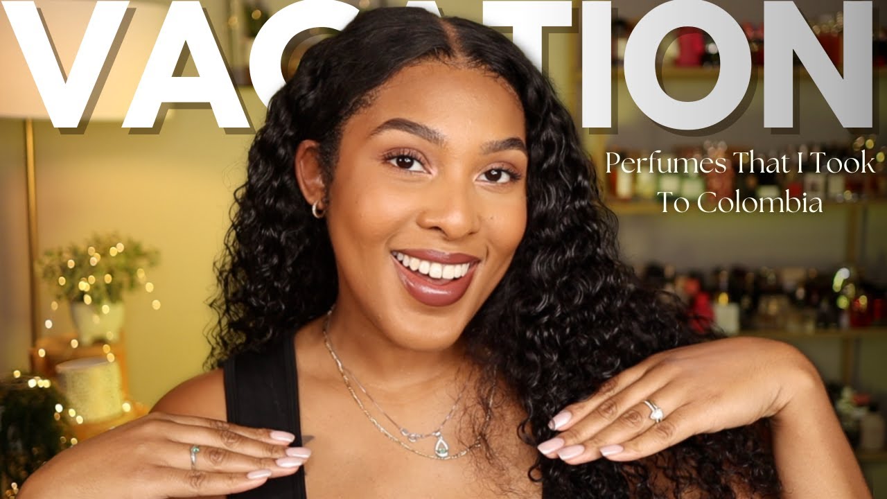 |Perfumes That I Wore in Colombia| BEST VACATION + HOLIDAY Fragrances ...