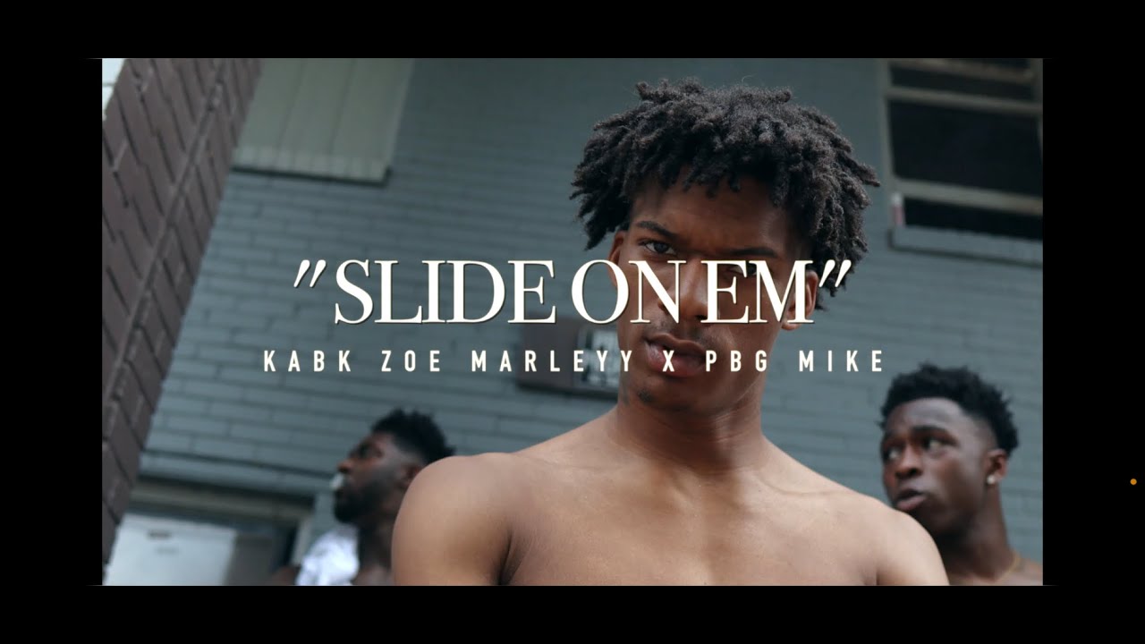 KABK Zoe Marleyy x PBG Mike - Slide On Em (Official Music Video) # ...