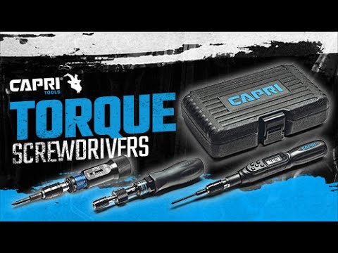 Capri Tools Torque Screwdrivers - YouTube