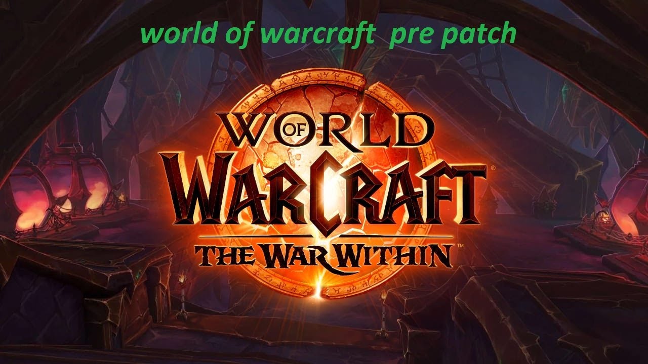 world of warcraft pre patch ep 144 - YouTube