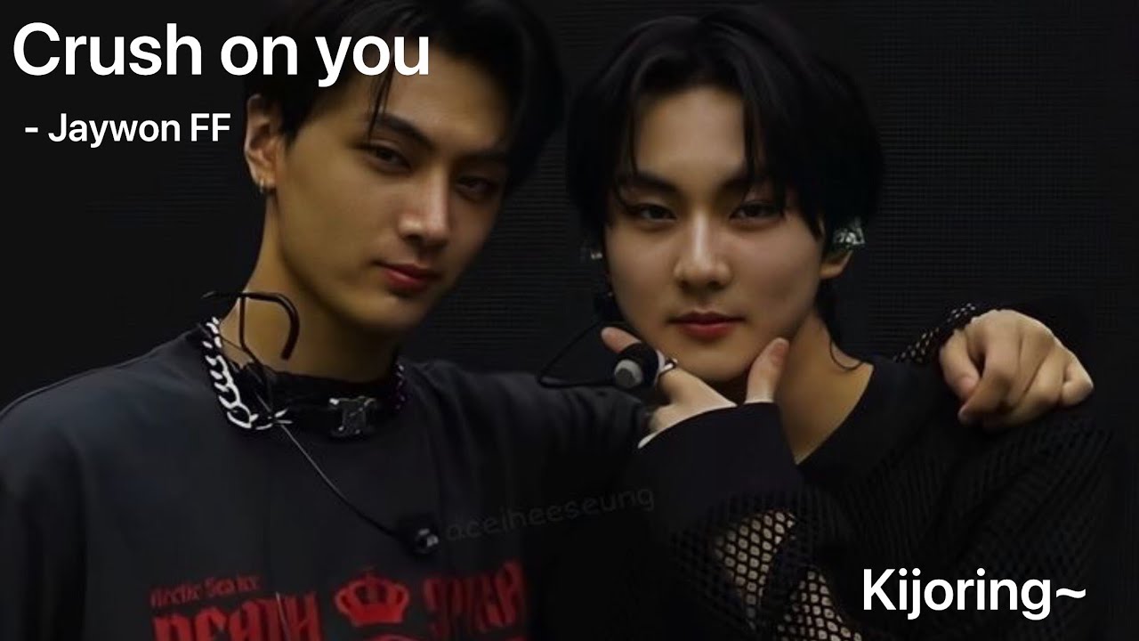 Crush on you - Jaywon FF - YouTube