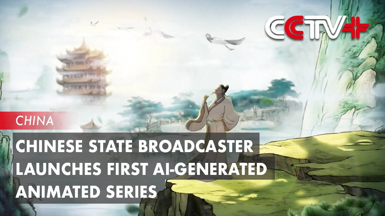 Chinese State Broadcaster Launches First AI-Generated Animated Series ...