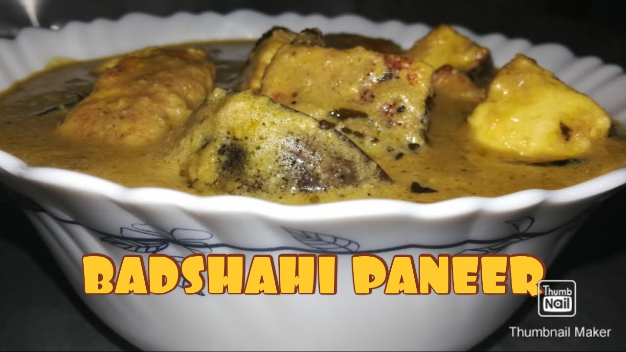 BADSHAHI PANEER - YouTube