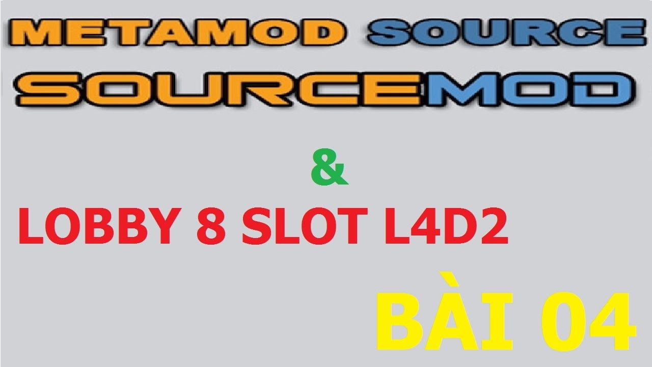 Old version - Hướng Dẫn Viết Plugins Left 4 Dead 2 - Tạo SourceMod Gốc & Lobby 8 Slot - Bài 04 ...