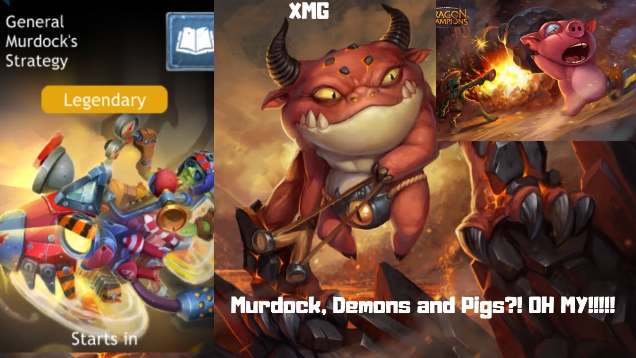 Murdock, Demons and Pigs?! OH MY!!!!!! Dragon Champions Upcoming ...