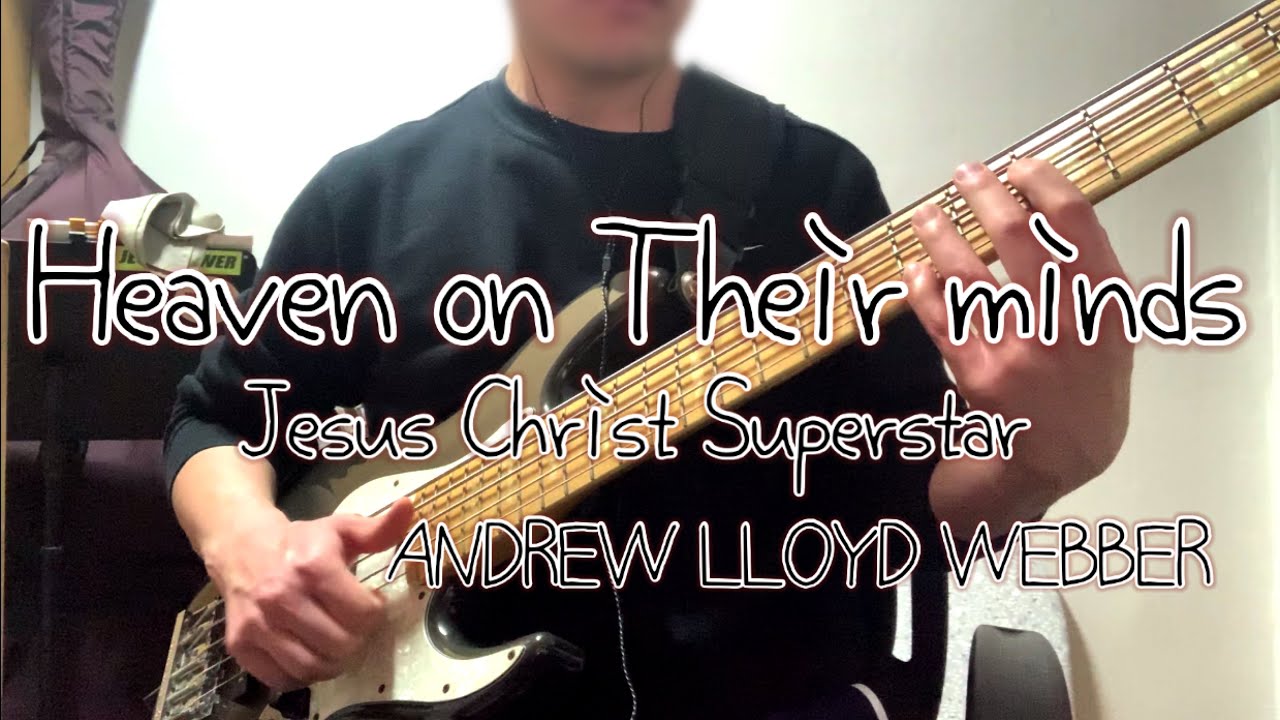 Heaven On Their Minds Bass Cover / 뮤지컬 지저스 크라이스트 슈퍼스타 / Jesus Christ ...