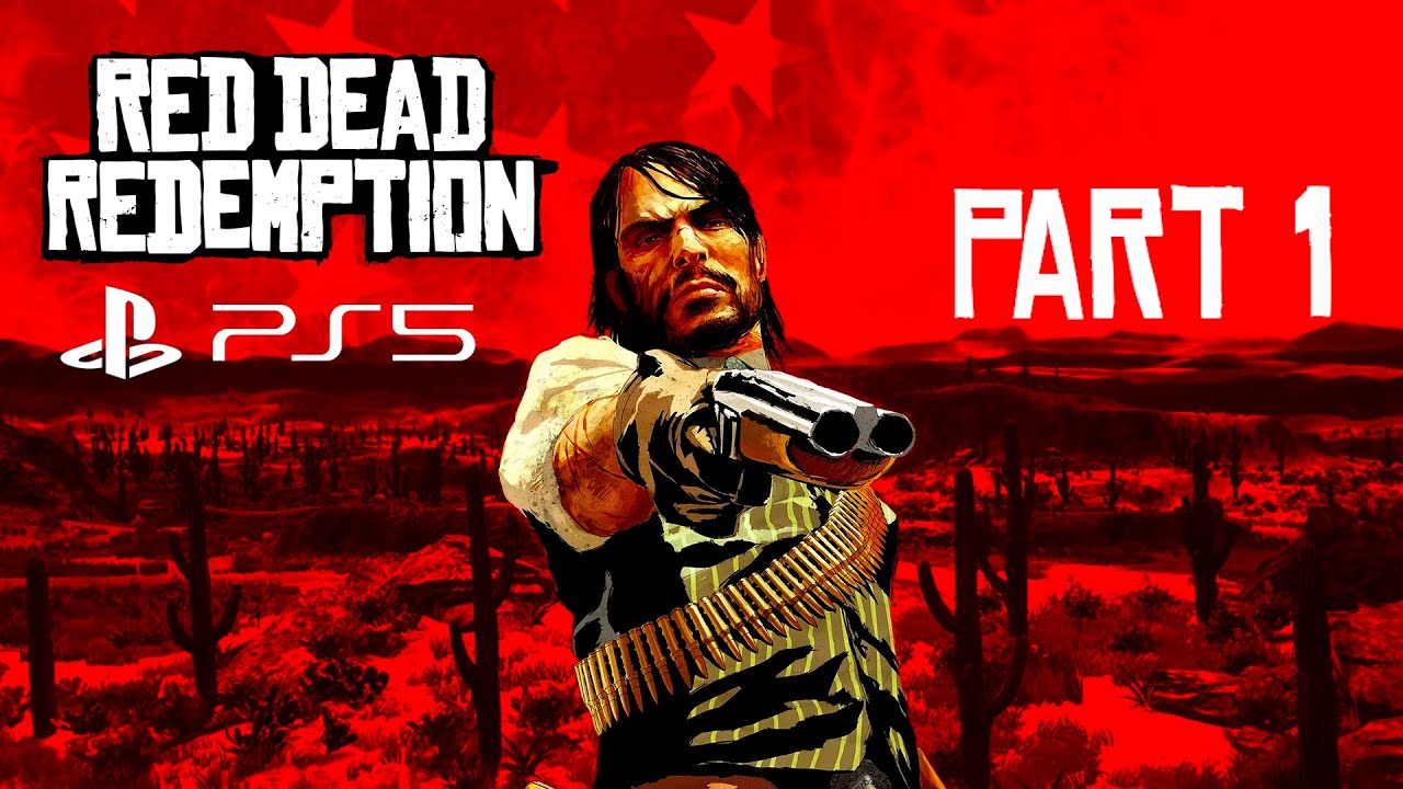 RED DEAD REDEMPTION PS5 Full Game Walkthrough Gameplay Part 1 - No ...
