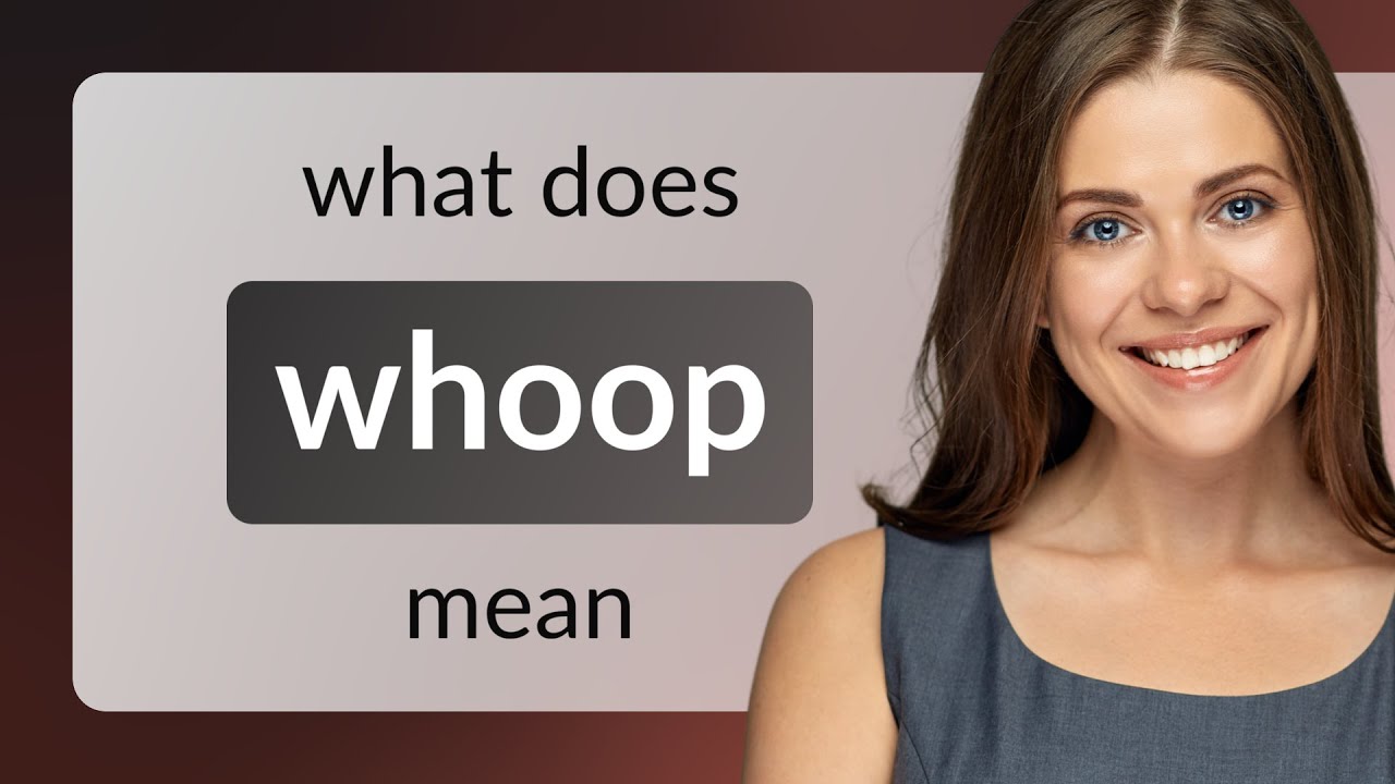 Whoop — what is WHOOP meaning - YouTube