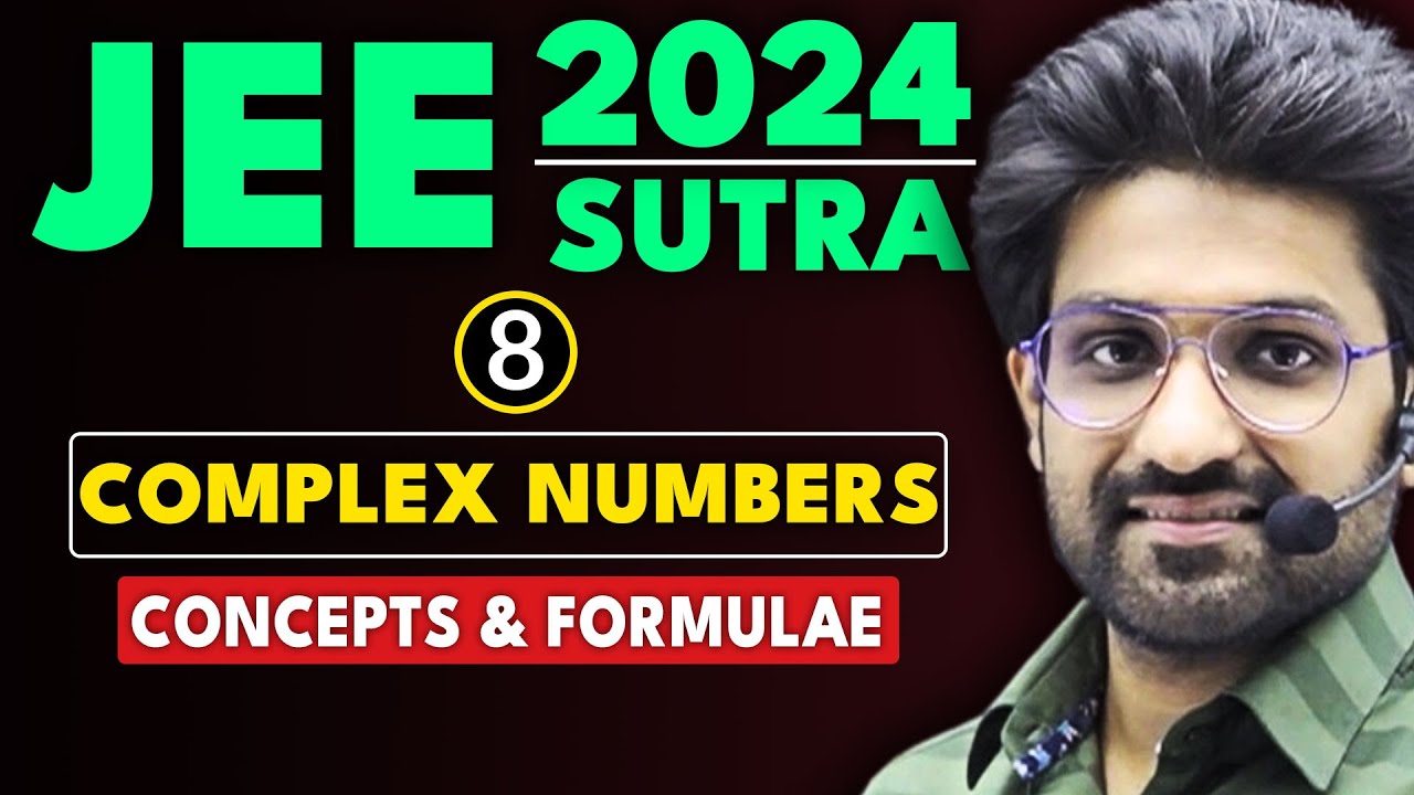 𝐉𝐄𝐄 𝐌𝐚𝐢𝐧 𝟐𝟎𝟐𝟒 : 𝐂𝐨𝐦𝐩𝐥𝐞𝐱 𝐍𝐮𝐦𝐛𝐞𝐫𝐬 - Concepts & Formulae | JEE Main ...