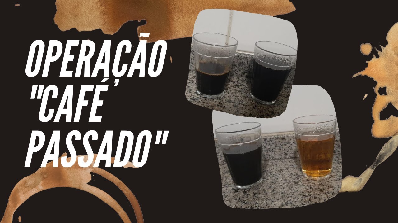 Operação "Café Passado" - YouTube