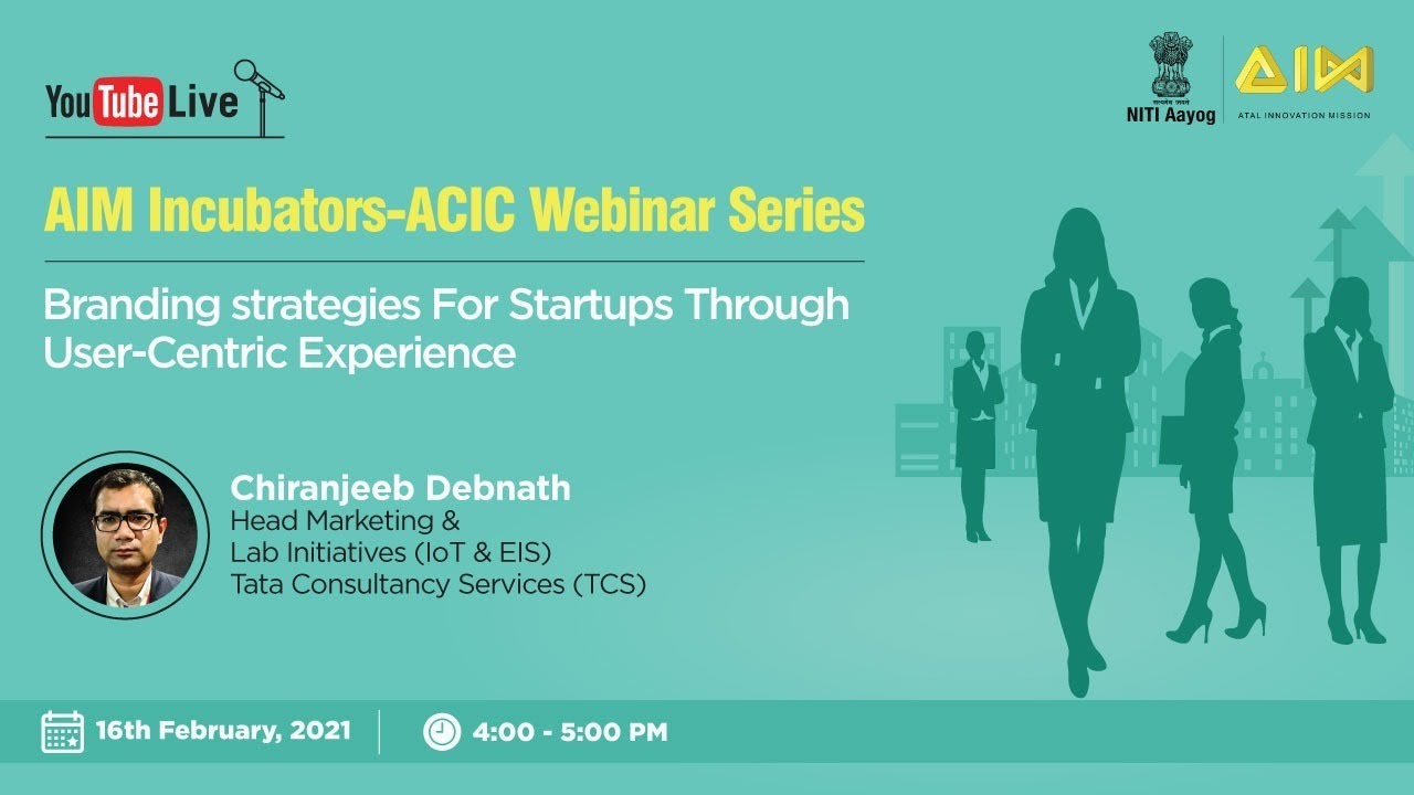 AIM Incubators-ACIC Webinar Series-Branding strategies for startups ...