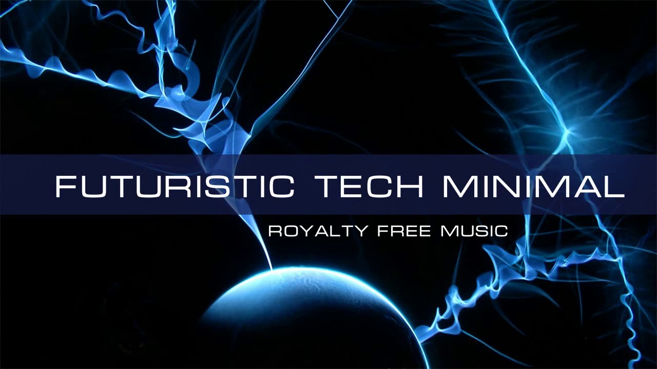 Futuristic Tech Minimal. Royalty Free Music. - YouTube