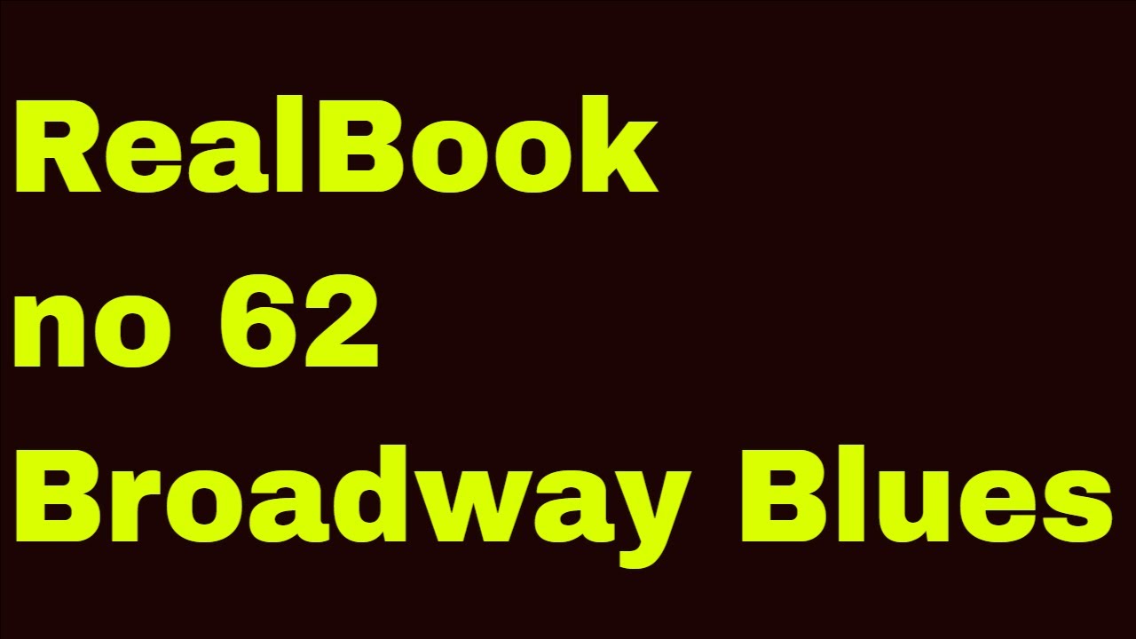 [무작정리얼북듣기]62. Broadway Blues - YouTube