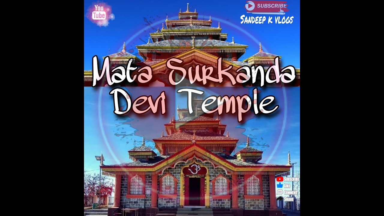 Mata Surkanda Devi Temple #surkandadevi #surkandadevidoli #dhanolti # ...