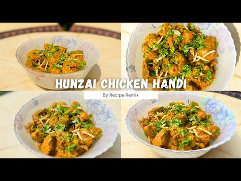 How to Make Hunzai Chicken Handi | Traditional Pakistani Recipe - YouTube