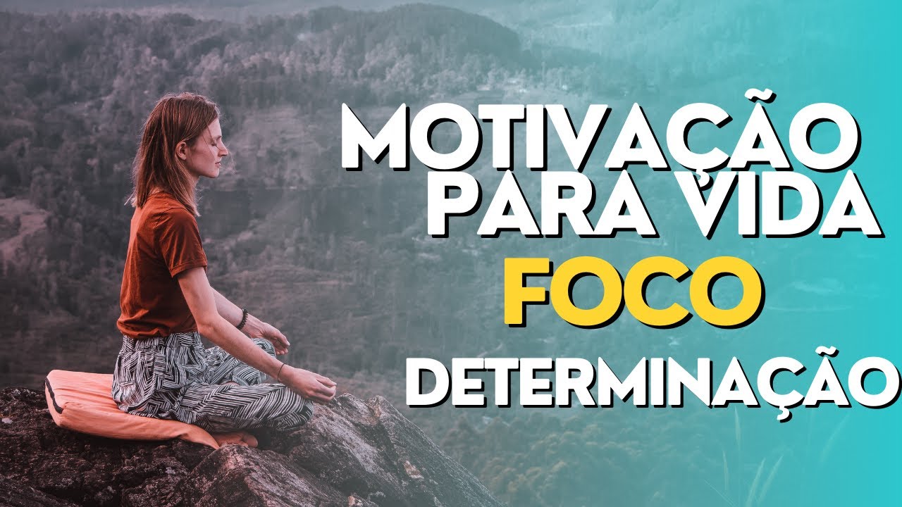 Motivação para vida, foco e determinação - YouTube