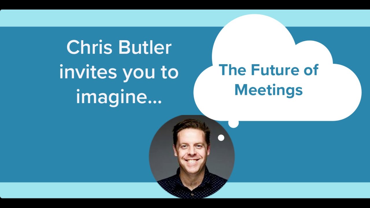 The Future of Meetings with Chris Butler - YouTube