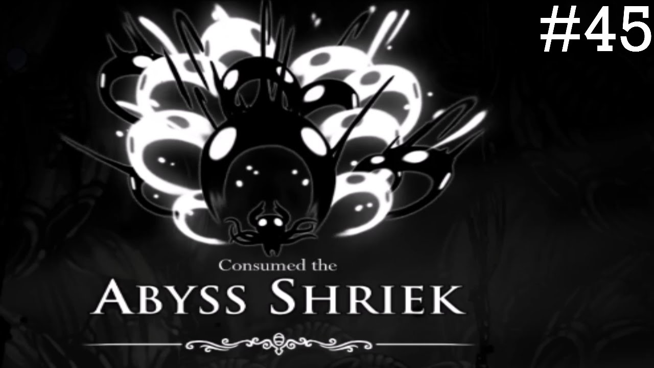 Hollow Knight Episode 45 | Abyss Shriek - YouTube