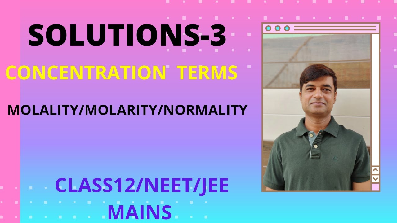 NEET/JEE/Class-12/Chemistry/Solutions/Lec-3/Concentration Terms ...